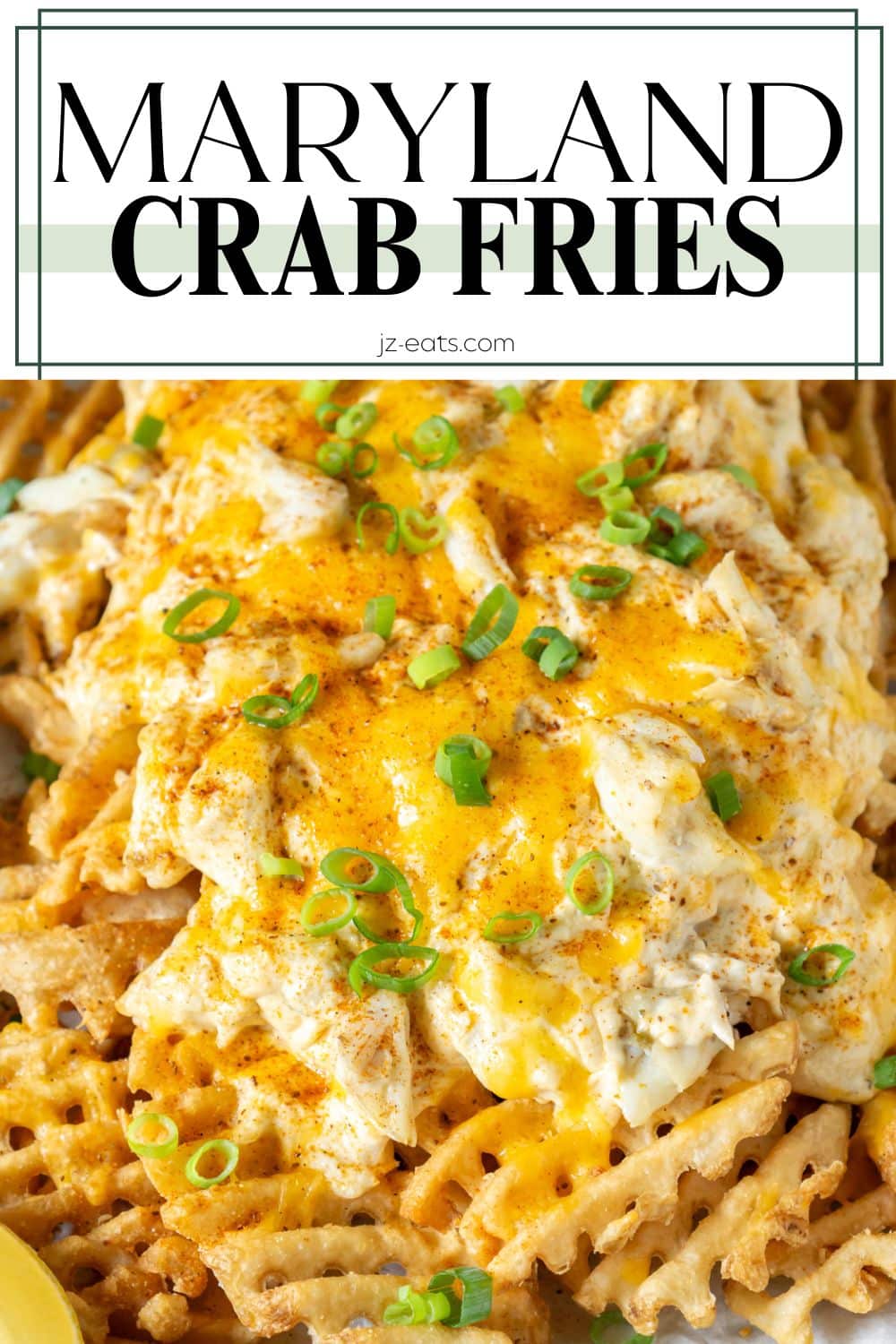 Maryland Crab Fries — JZ Eats